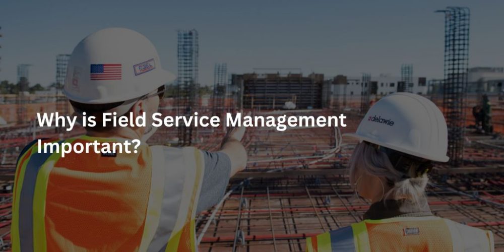 Field Service Management Solutions Blog | TillerStack